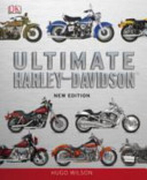 Ultimate Harley-Davidson - Hugo Wilson - (ISBN: 9781409328742) | De Slegte
