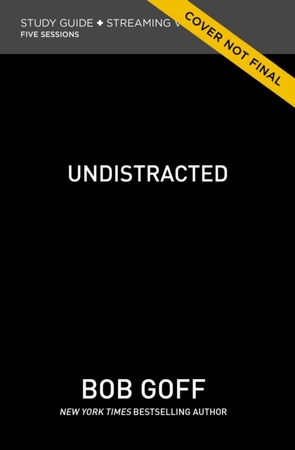 Undistracted Bible Study Guide plus Streaming Video - Bob Goff - (ISBN ...