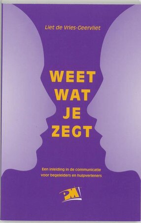 Weet wat je zegt - L. de Vries-Geervliet - (ISBN: 9789024412785) | De ...