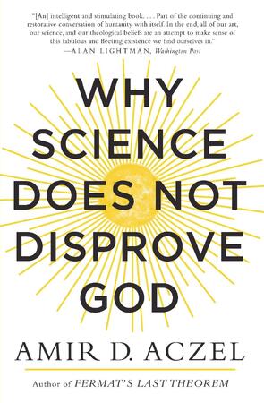 Why Science Does Not Disprove God - Amir Aczel - (ISBN: 9780062230607 ...