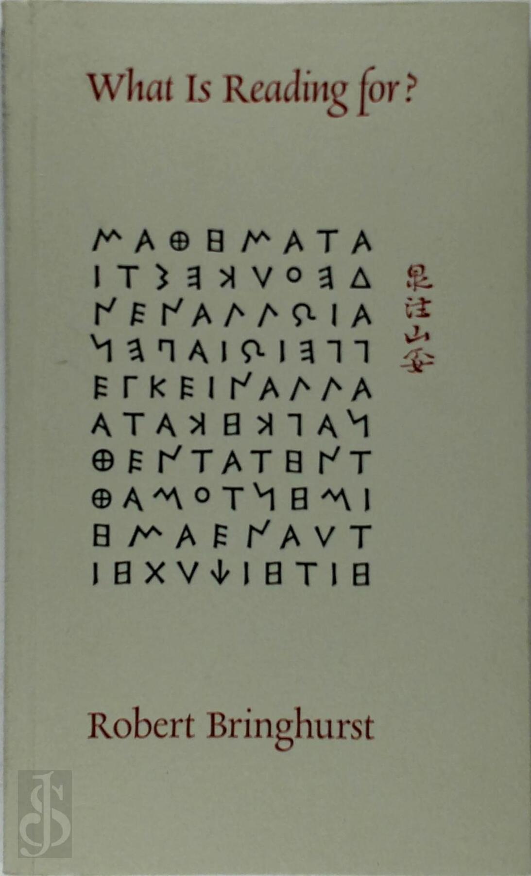 What is Reading For? - Robert Bringhurst - (ISBN: 9781933360539) | De ...