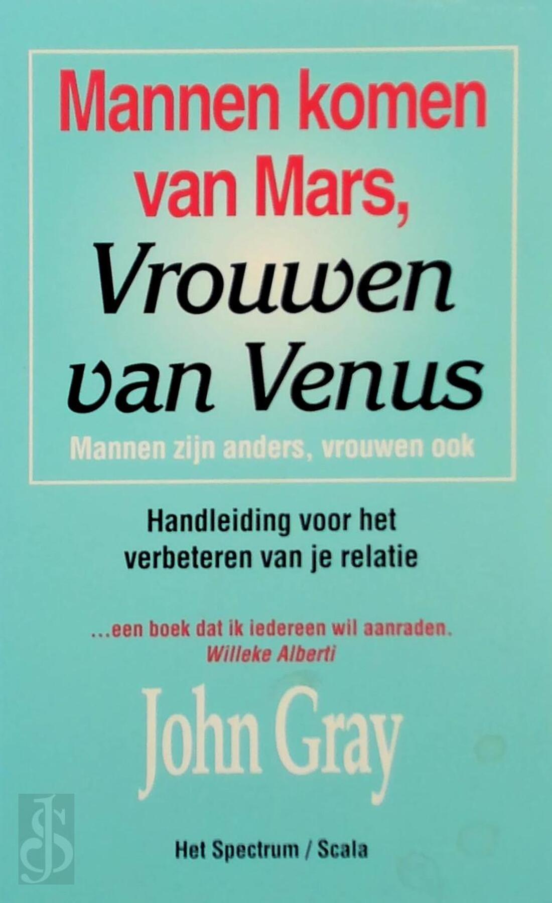 Mannen komen van Mars, vrouwen van Venus - John Gray, Amp, Monique de Vré - (ISBN: 9789027431394 ...
