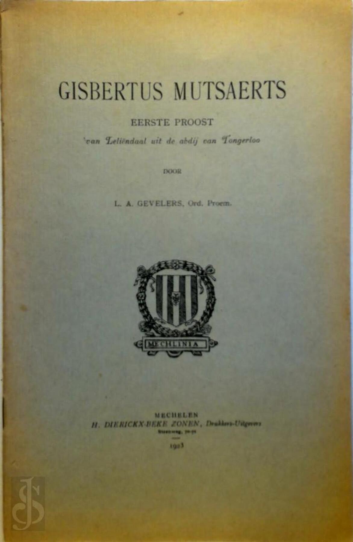 Gisbertus Mutsaerts: eerste proeve uit de abdij van Tongerloo - L.A ...