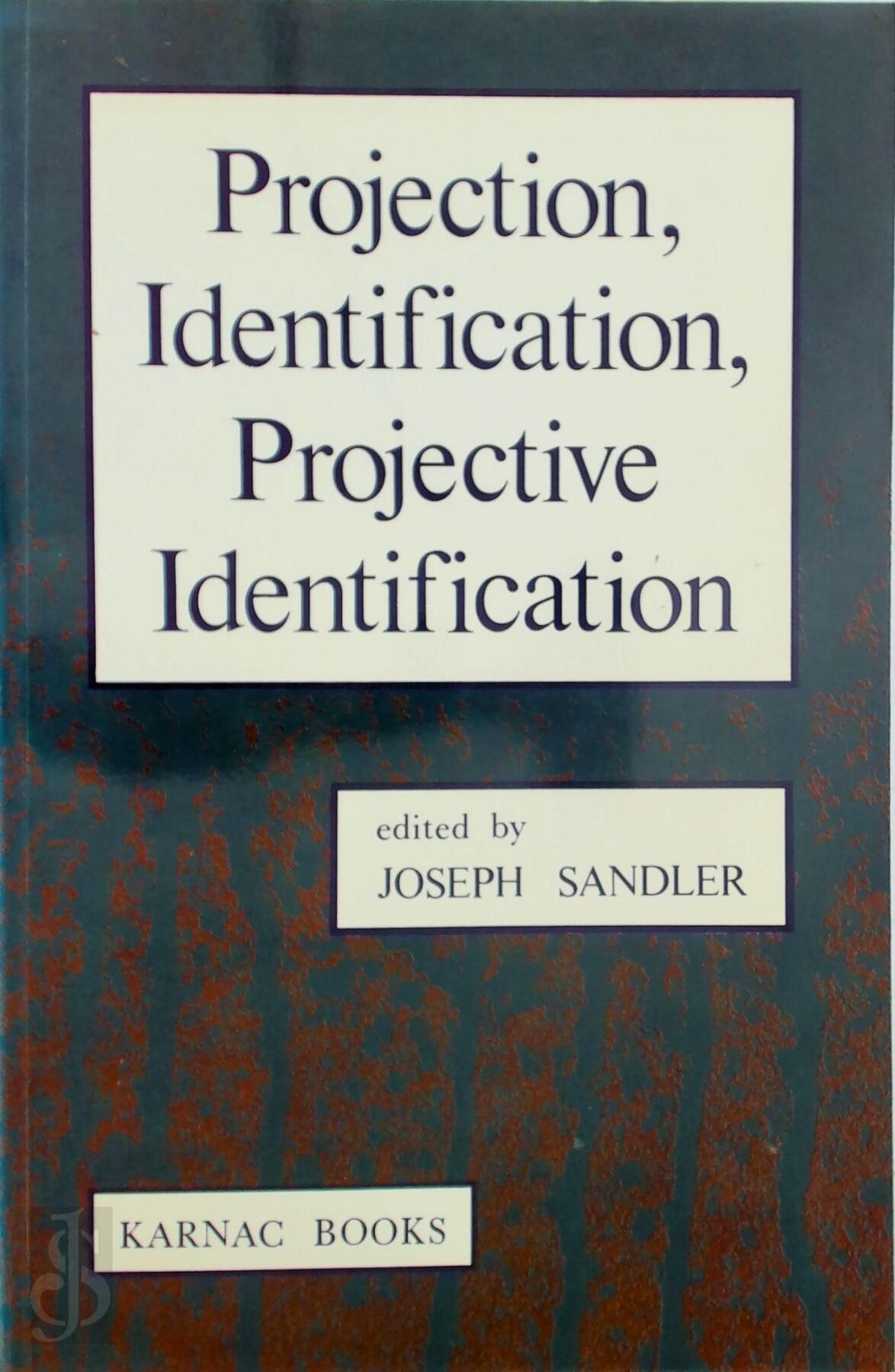 Projection, Identification, Projective Identification - Joseph Sandler - (ISBN: 0946439400) | De ...