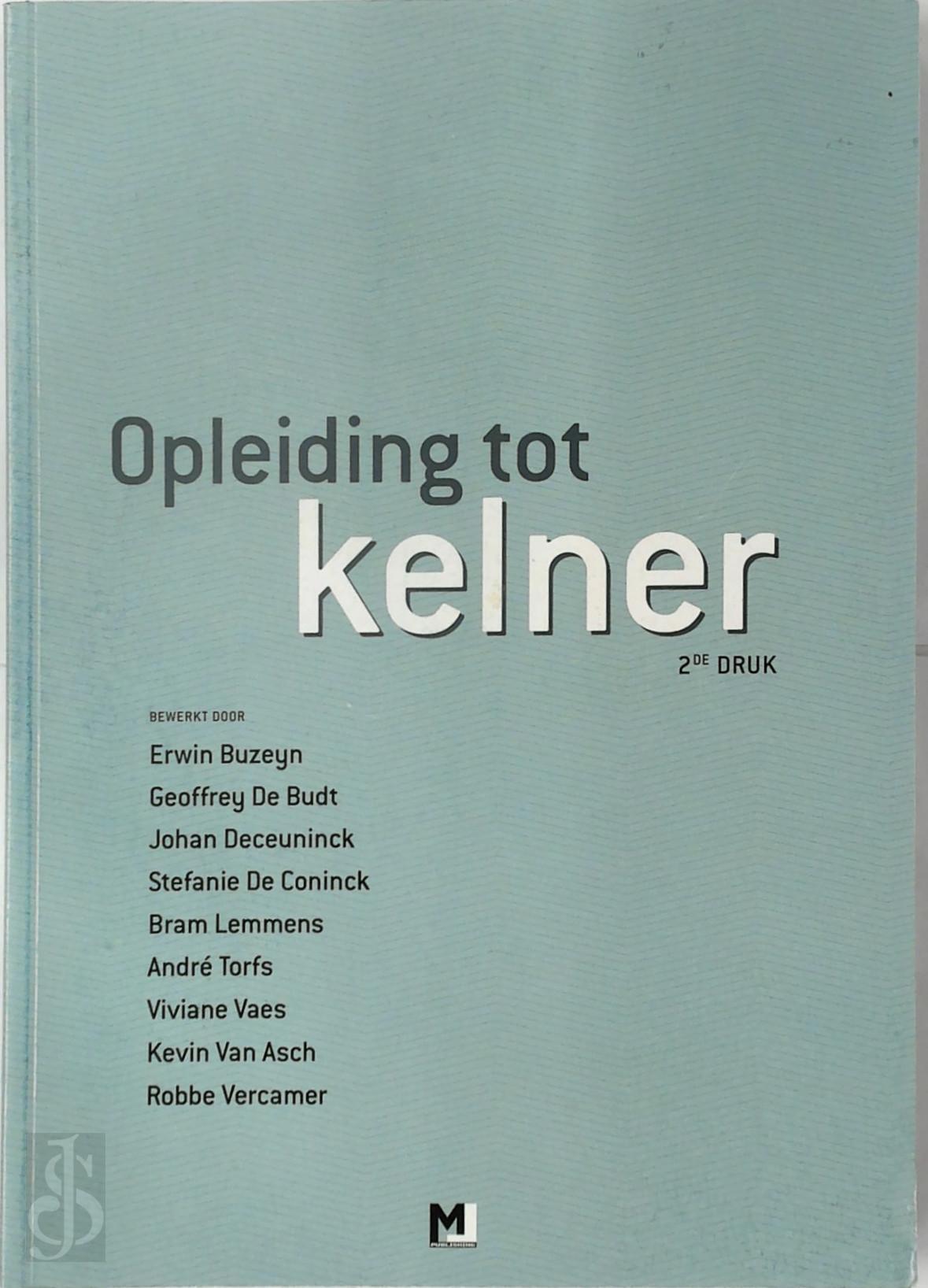 Opleiding tot kelner - 2de druk - Erwin Buzeyn, Geoffrey De Budt, Johan ...