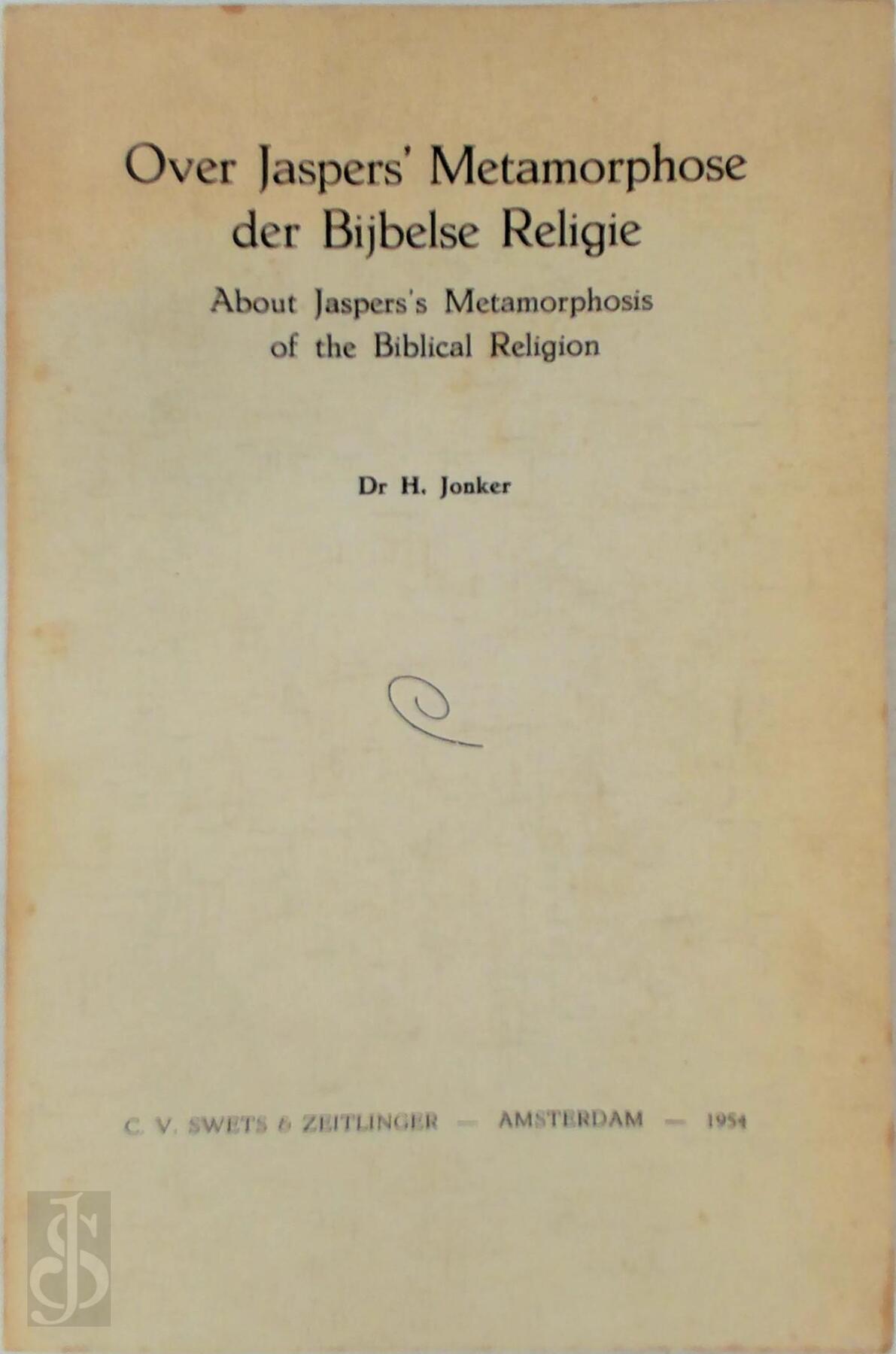 Over Jaspers' Metamorphose Der Bijbelse Religie - Hendrik Jonker | De Slegte