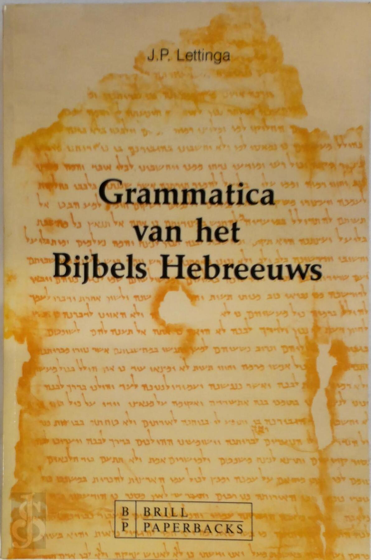 Grammatica van het Bijbels Hebreeuws - Lettinga - (ISBN: 9789004095649 ...