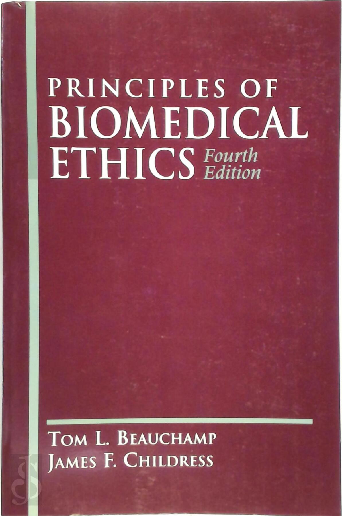 Principles of biomedical ethics - Tom L. Beauchamp, James F. Childress ...