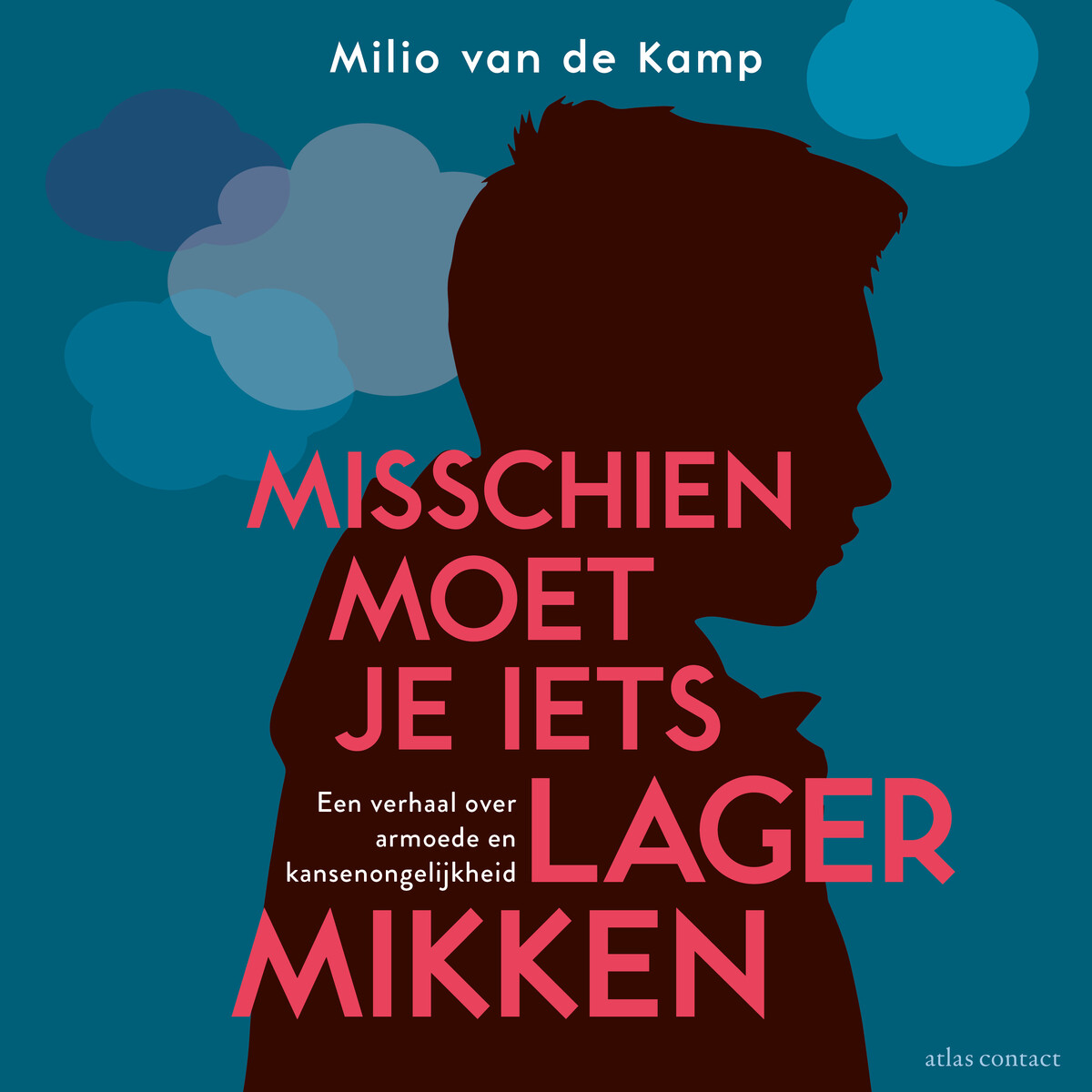 Misschien moet je iets lager mikken - Milio van de Kamp - (ISBN ...