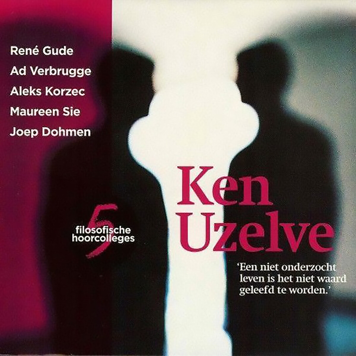 Ken Uzelve - René Gude, Ad Verbrugge, Maureen Sie, Joep Dohmen - (ISBN ...