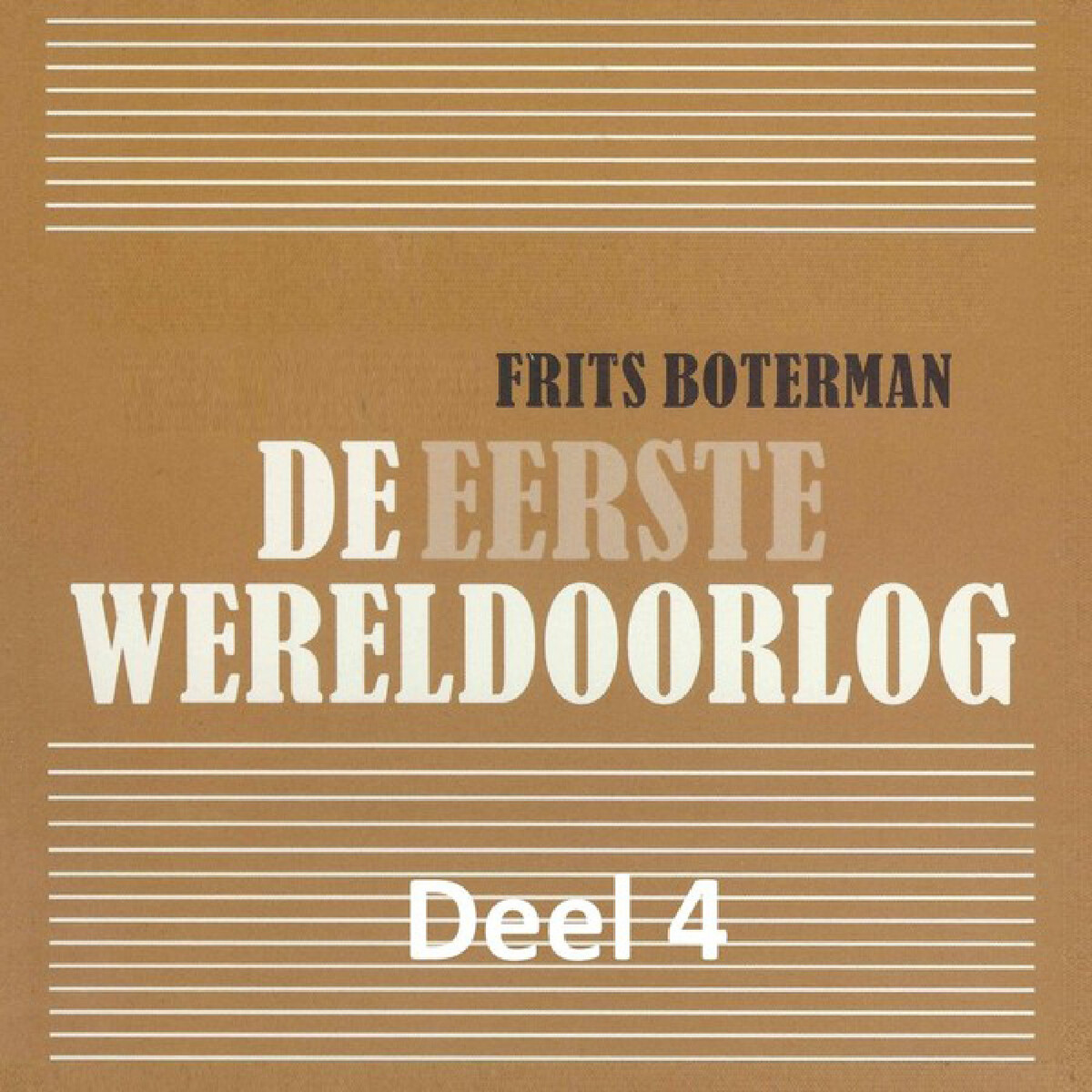 De Eerste Wereldoorlog - deel 4: De gevolgen - Frits Boterman - (ISBN ...