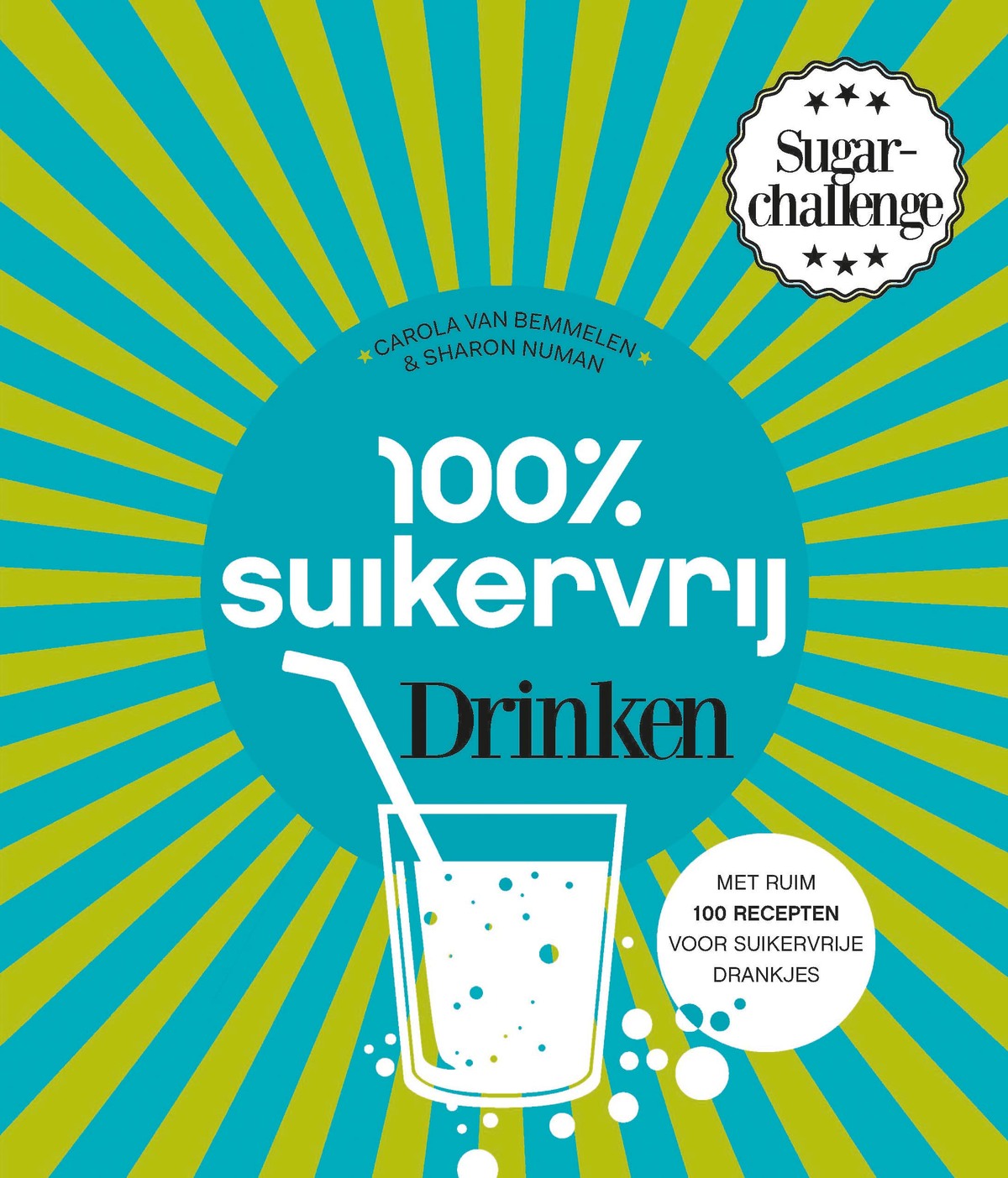 100% suikervrij drinken [e-Book] - Carola van Bemmelen, Sharon Numan ...