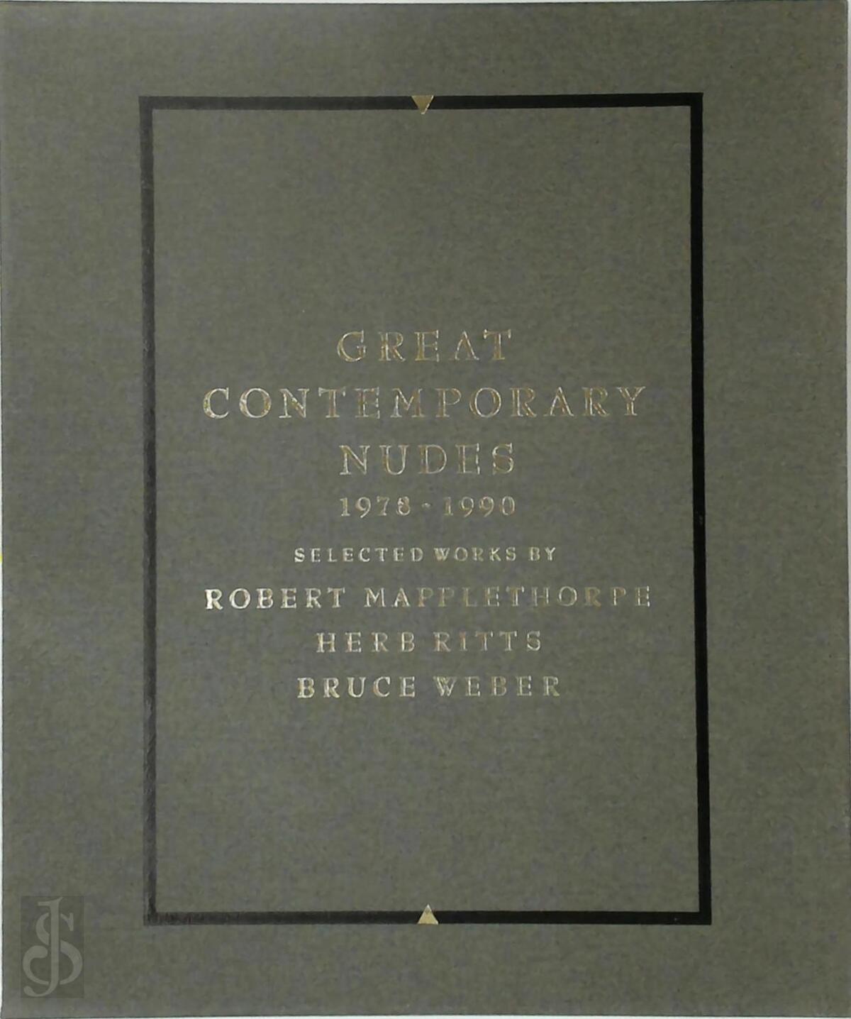 Great contemporary nudes, 1978-1990 - Robert Mapplethorpe, Herb Ritts ...