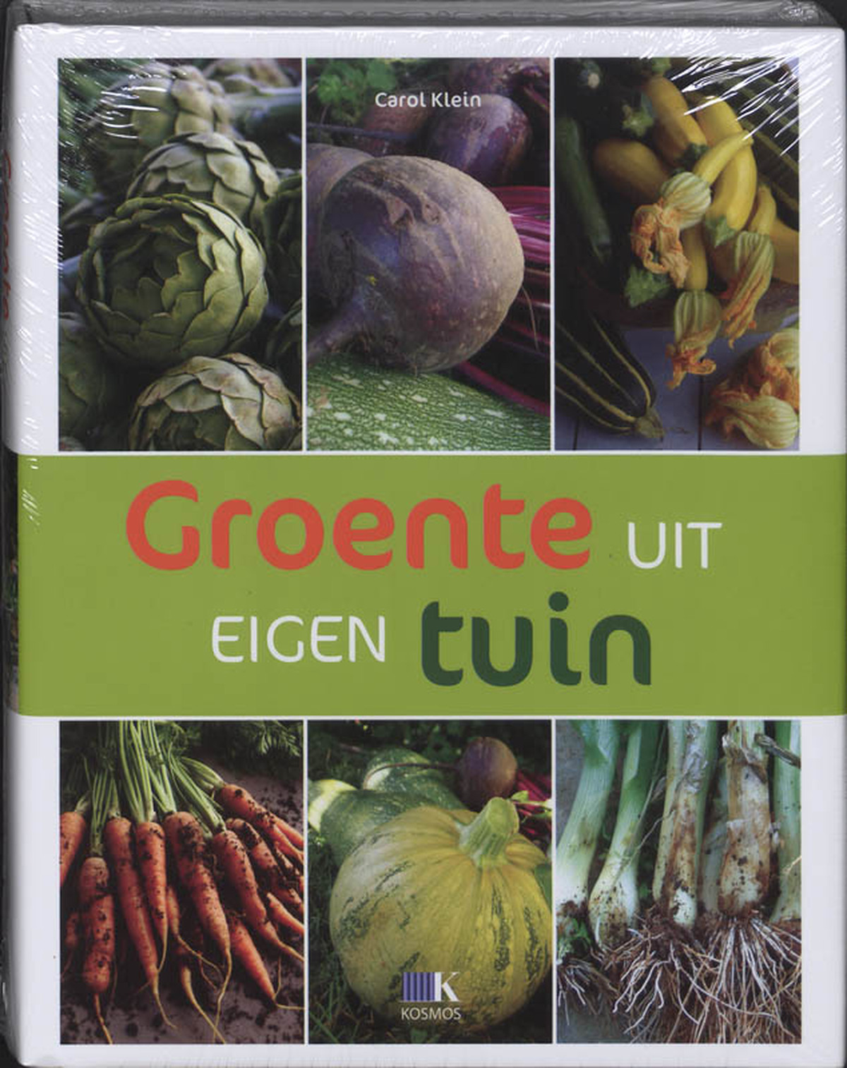 Groente uit eigen tuin - Carol Klein - (ISBN: 9789021514710) | De Slegte