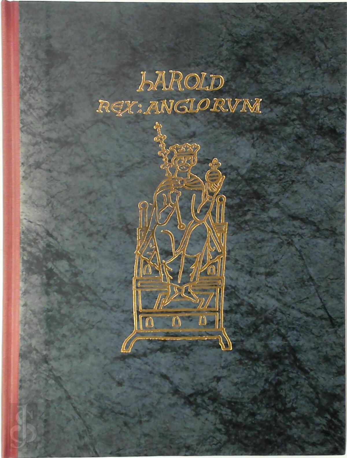 Harold Rex: Anglorum: the Bayeux tapestry and the norman invasion ...