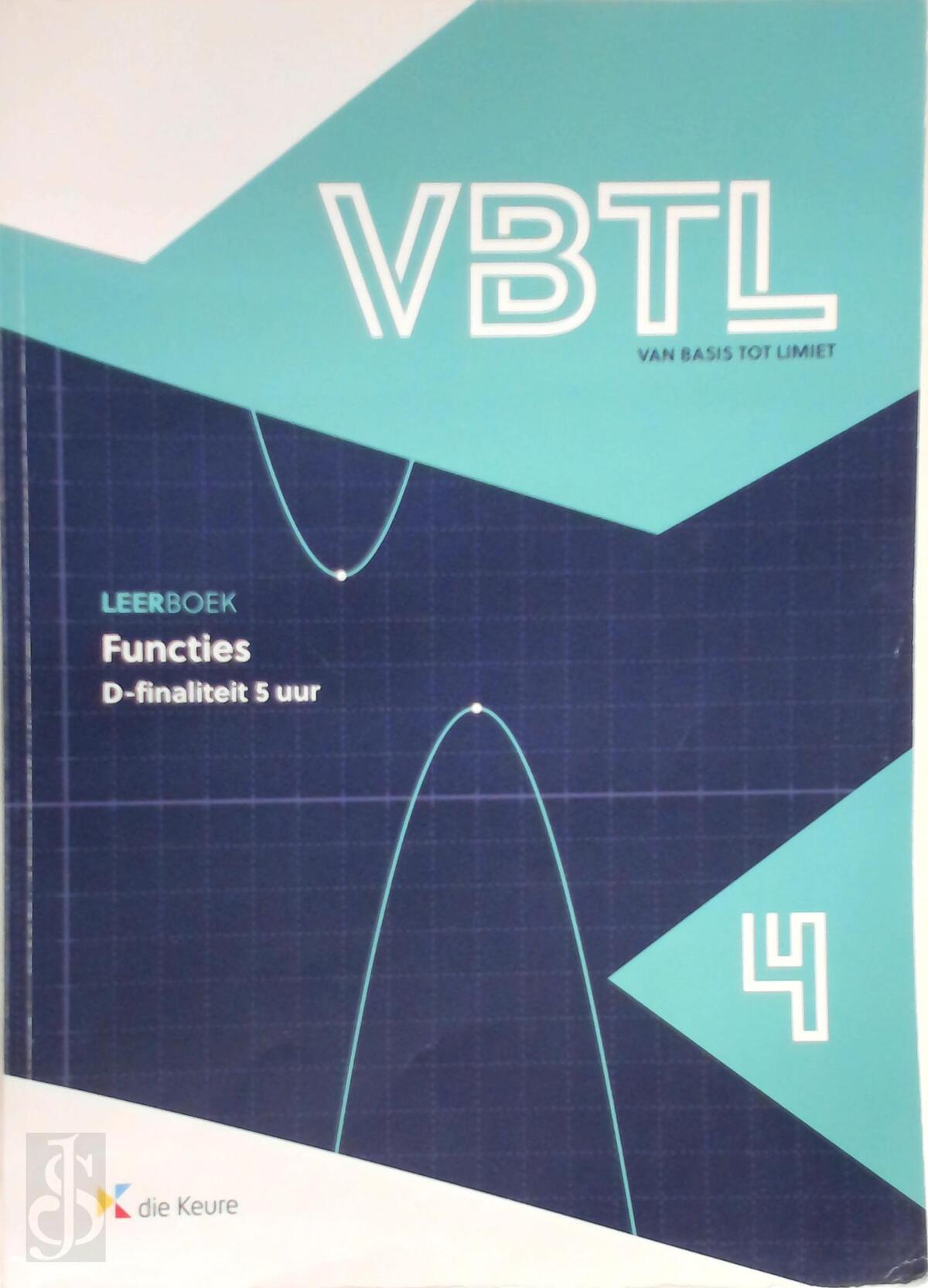 VBTL 4 – leerboek functies D-finaliteit 5 uur - Roger Van Nieuwenhuyze, Marc Muylaert, Filip ...