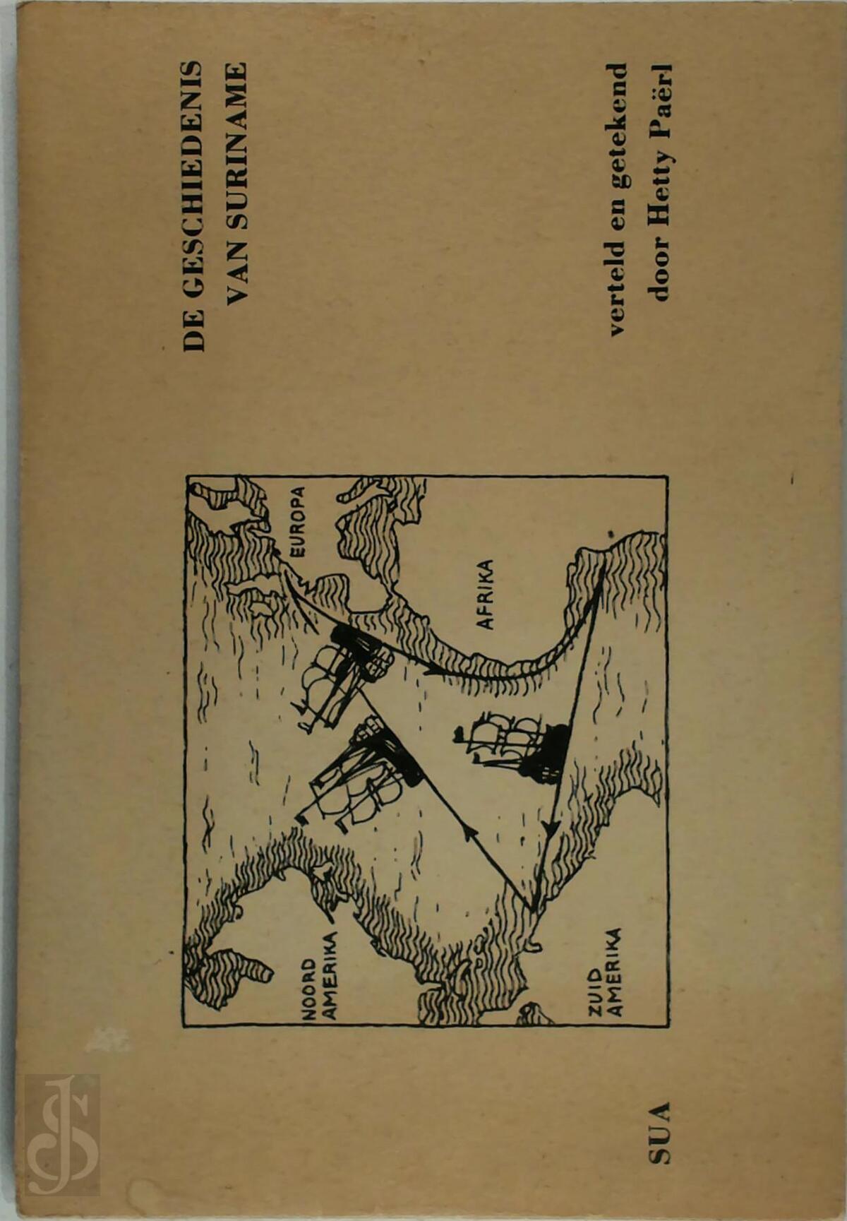 Geschiedenis van suriname - Paerl - (ISBN: 9789062220151) | De Slegte