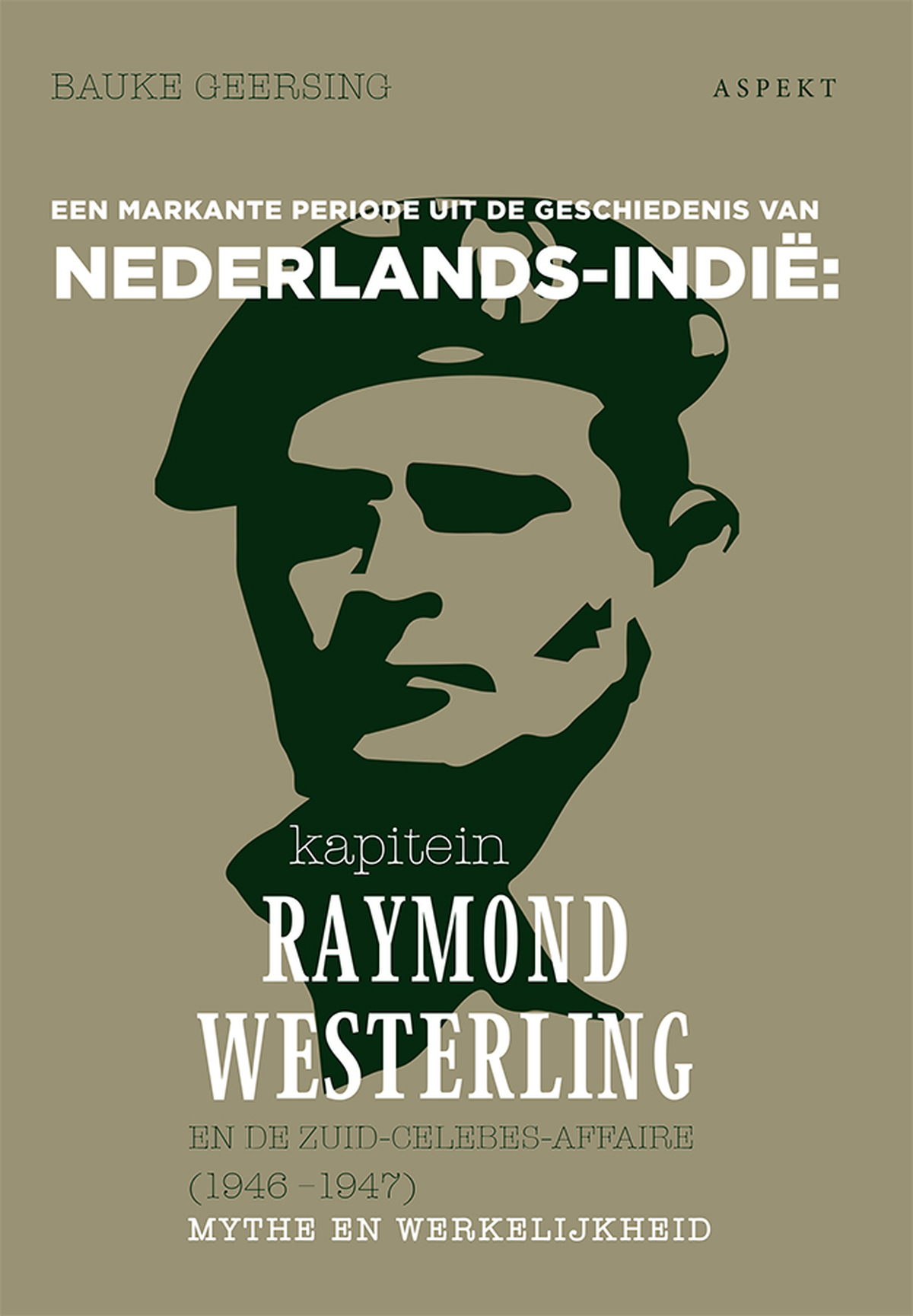Kapitein Raymond Westerling en de Zuid-Celebes-affaire (1946-1947) [e ...