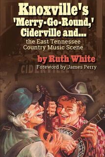Knoxville's 'Merry-Go-Round,' Ciderville and... - Ruth White - (ISBN ...