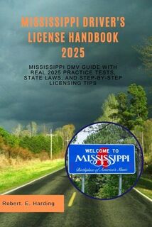 Mississippi driver's license handbook 2025: Mississippi DMV Guide with ...