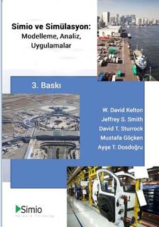 Simio & Simulation: Modeling, Analysis, Applications: Third Edition, Turkish Translation - W ...