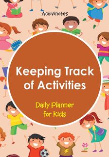 Keeping Track of Activities - Activinotes - (ISBN: 9781683212379) | De ...