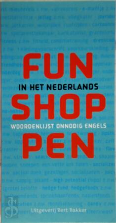 Funshoppen in het Nederlands / - Bert-Jaap Koops - (ISBN: 9789035135062 ...