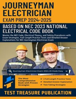 Journeyman Electrician Exam Prep 2023-2024: Master the NEC Code ...