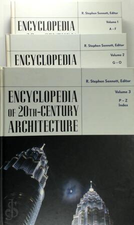 Encyclopedia of 20th-century Architecture - 3 volumes - R. Stephen ...