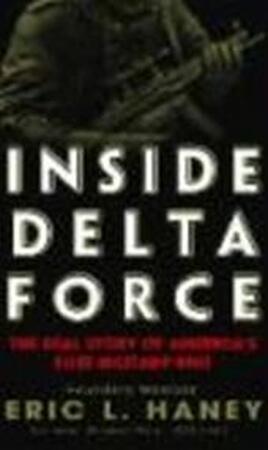 Inside Delta Force - Eric L. Haney - (ISBN: 9780552150224) | De Slegte