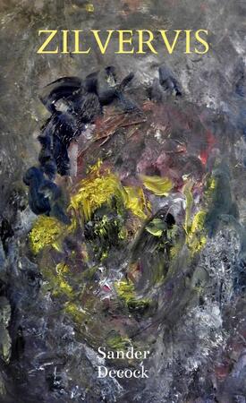 Zilvervis - Sander Decock - (ISBN: 9789464804409) | De Slegte