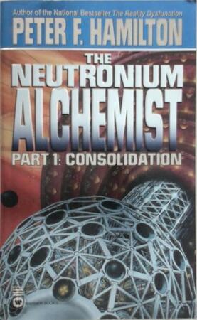 The Neutronium Alchemist - Peter F. Hamilton - (ISBN: 9780446605175 ...