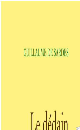 Le dédain - Guillaume de Sardes - (ISBN: 9782246793748) | De Slegte
