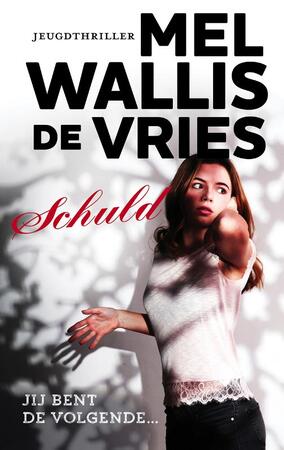 Schuld - Mel Wallis de Vries - (ISBN: 9789026138935) | De Slegte