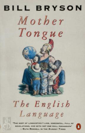 Mother tongue - Bill Bryson - (ISBN: 9780140143058) | De Slegte