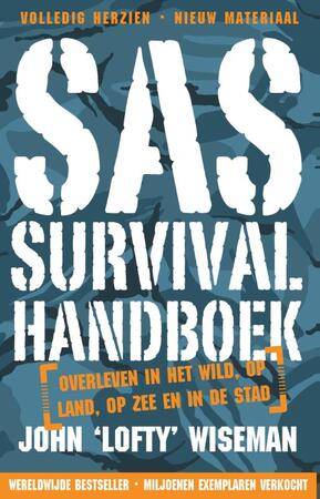 Het SAS survival handboek - John 'Lofty' Wiseman - (ISBN: 9789021558110 ...
