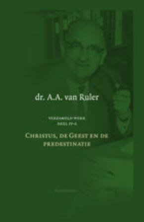 Verzameld werk Deel IV-A - A.A. van Ruler - (ISBN: 9789023924807) | De ...