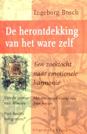De herontdekking van het ware zelf - Ingeborg Bosch - (ISBN ...