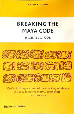 Breaking the Maya Code - Michael D. Coe - (ISBN: 9780500289556) | De Slegte