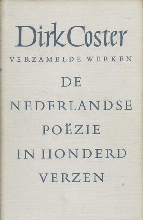 De Nederlandse poëzie in honderd verzen - Dirk Coster - (ISBN ...