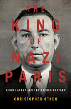 The King of Nazi Paris - Christopher Othen - (ISBN: 9781785905469) | De ...