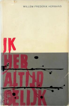 Ik heb altijd gelijk - Willem Frederik Hermans | De Slegte