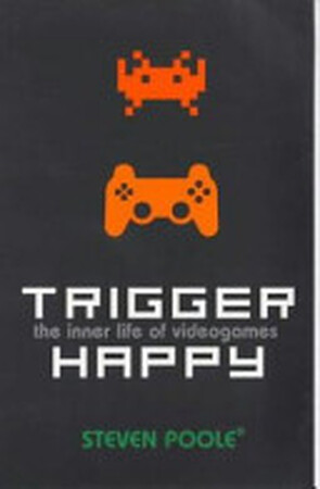 Trigger Happy - Steven Poole - (ISBN: 9781841151205) | De Slegte
