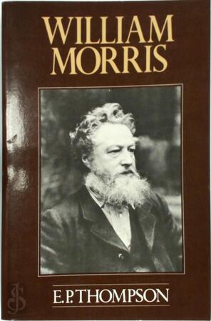 William Morris - Edward Palmer Thompson - (ISBN: 9780394733203) | De Slegte