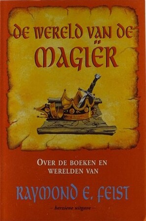 De wereld van de magiër - over de boeken en werelden van Raymond E ...