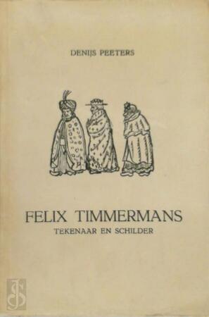Felix Timmermans, tekenaar en schilder - Denijs Peeters | De Slegte