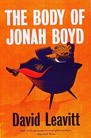 The Body of Jonah Boyd - David Leavitt - (ISBN: 9780747561361) | De Slegte