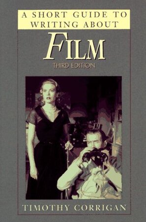 A Short Guide to Writing about Film - Timothy Corrigan - (ISBN ...