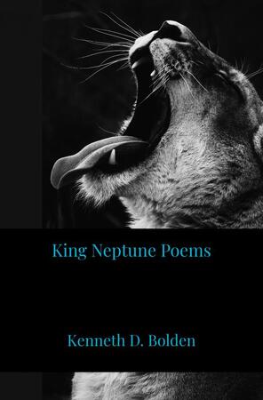 King Neptune Poems - Kenneth D. Bolden - (ISBN: 9789403652580) | De Slegte