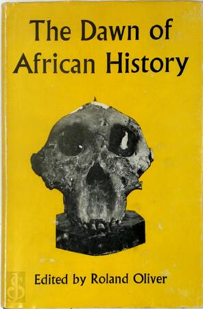 The Dawn of African History - Roland Oliver | De Slegte